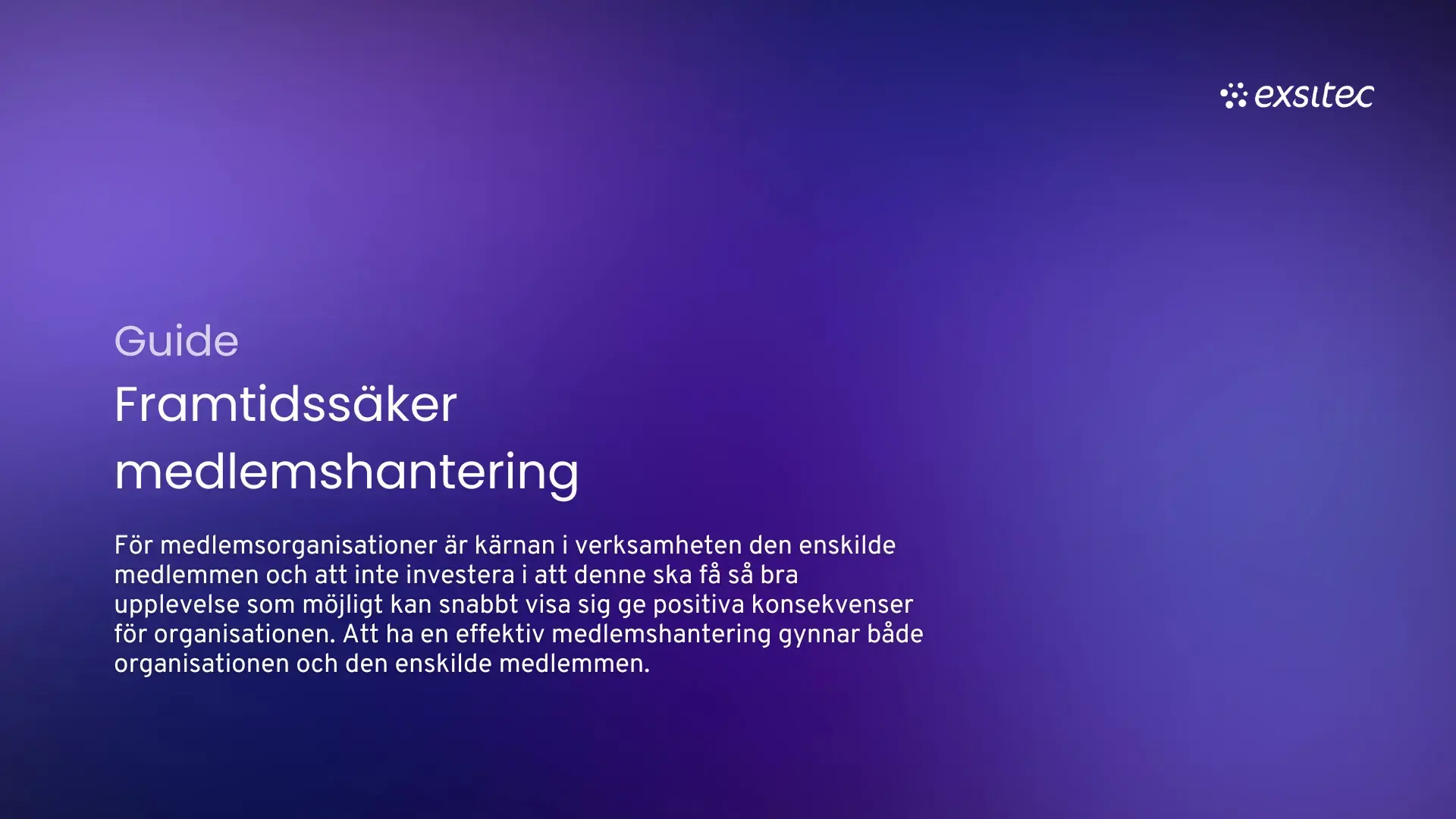 Medlemshantering | Ultimat guide för effektivisering | Exsitec